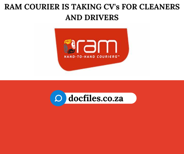 RAM COURIER IS TAKING CV's FOR CLEANERS AND DRIVERS - DOCFILES.CO.ZA