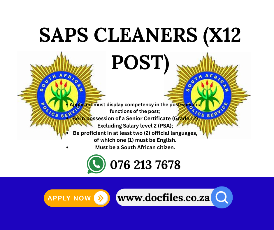 SAPS IS HIRING: CLEANERS (X12 POST) - DOCFILES.CO.ZA