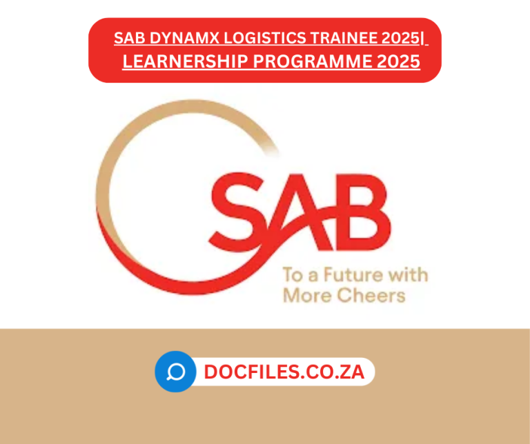 SAB DynamX Logistics Trainee 2025| DOCFILES LEARNERSHIP PROGRAMME 2025 ...